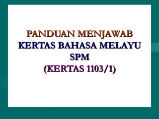 Teknik menjawab-bm-1-spm | PPT