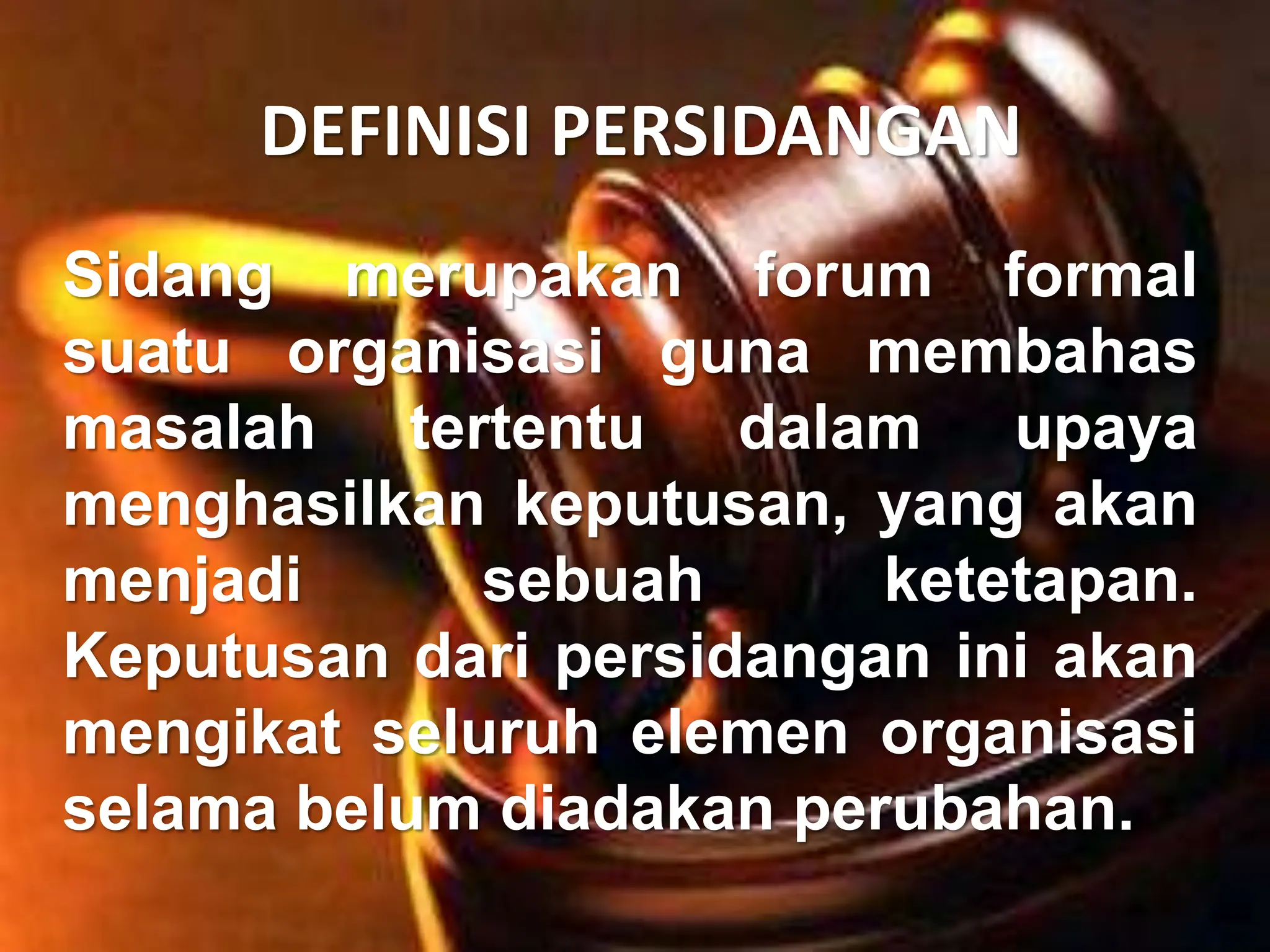 Tata Cara Persidangan di Organisasi : Petunjuk Teknis Pelaksanaan ...