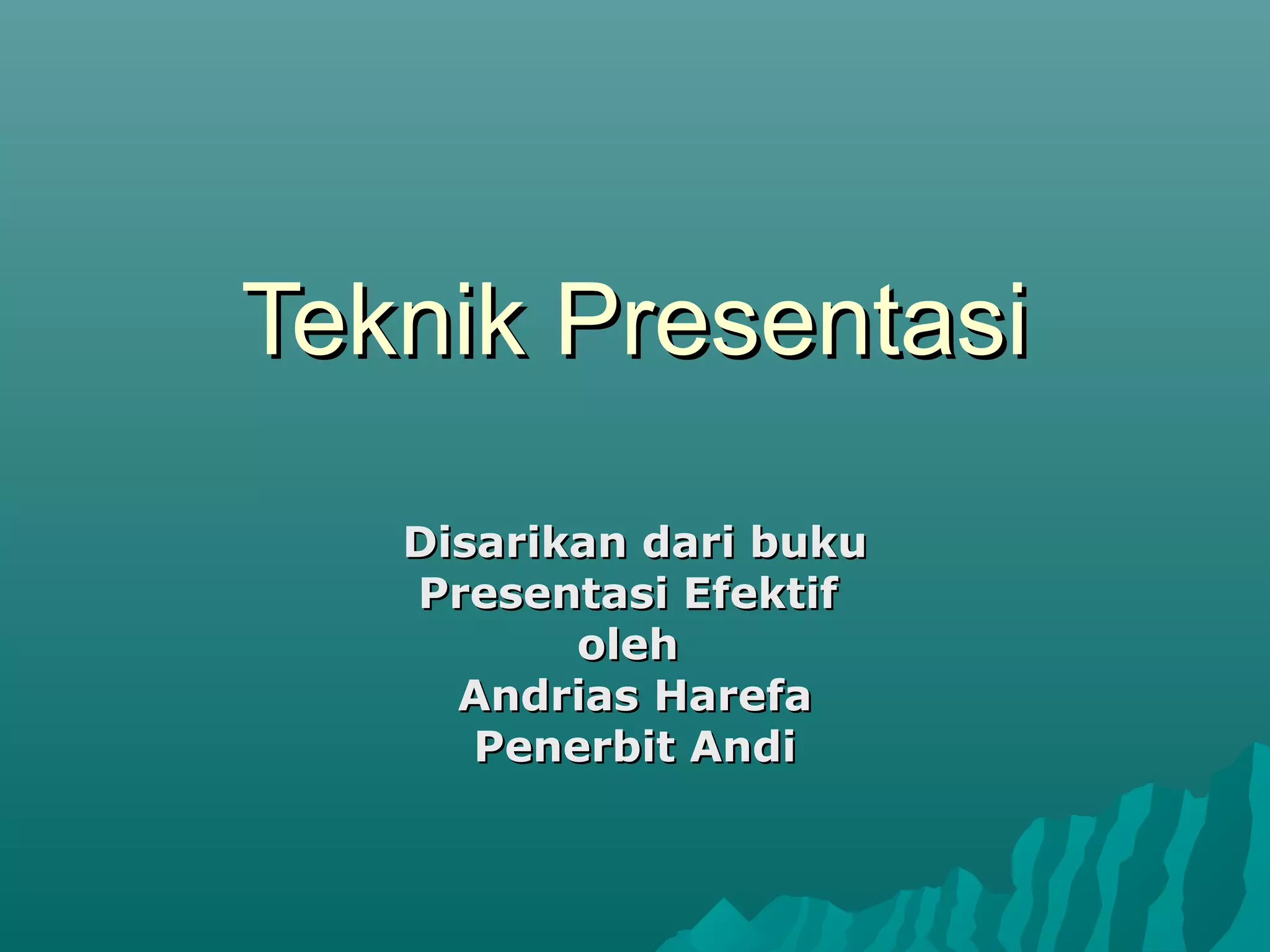 Teknik presentasi1 | PPT