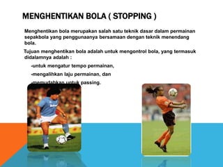 Teknik teknik dasar dalam sepak bola | PPTX