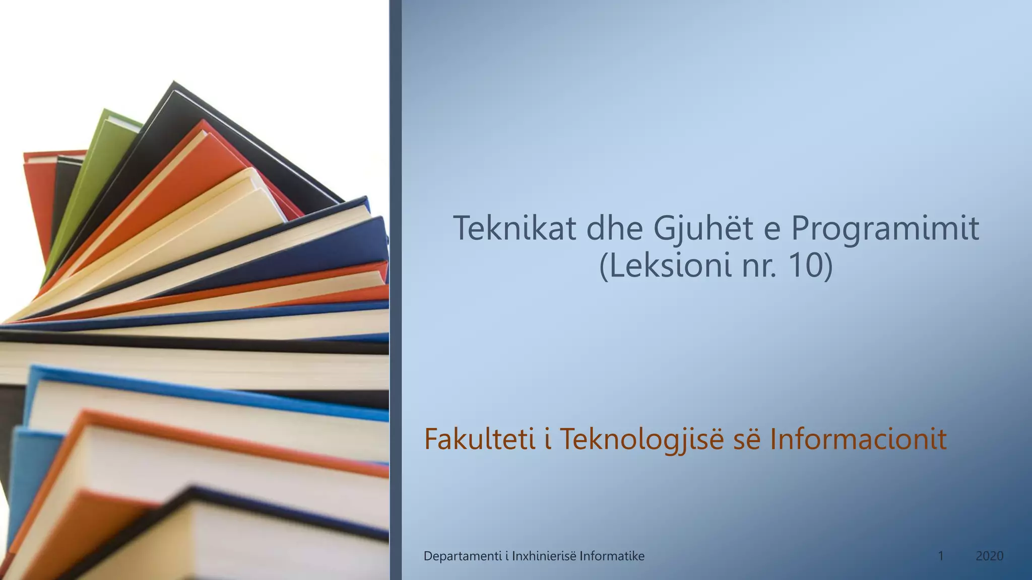 Teknikat dhe Gjuhët e Programimit_l10.pptx