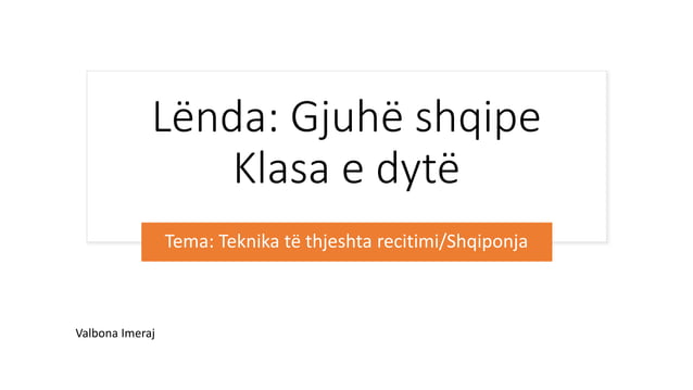Teknika te thjeshta recitimi | PPTX