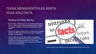 Teknik dan Metode Mengidentifikasi Berita Hoax | PPTX