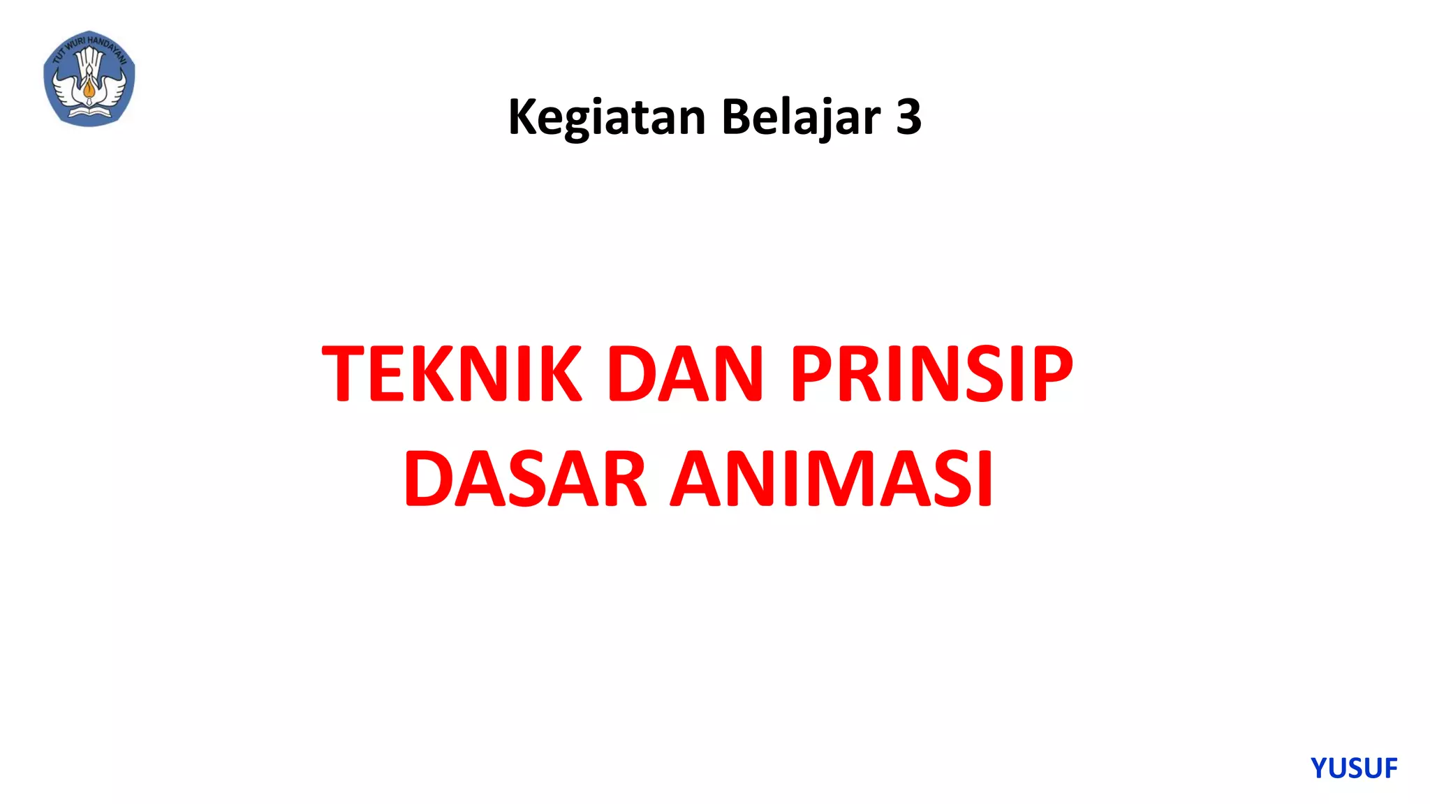 Teknik dan Prinsip Animasi.pdf