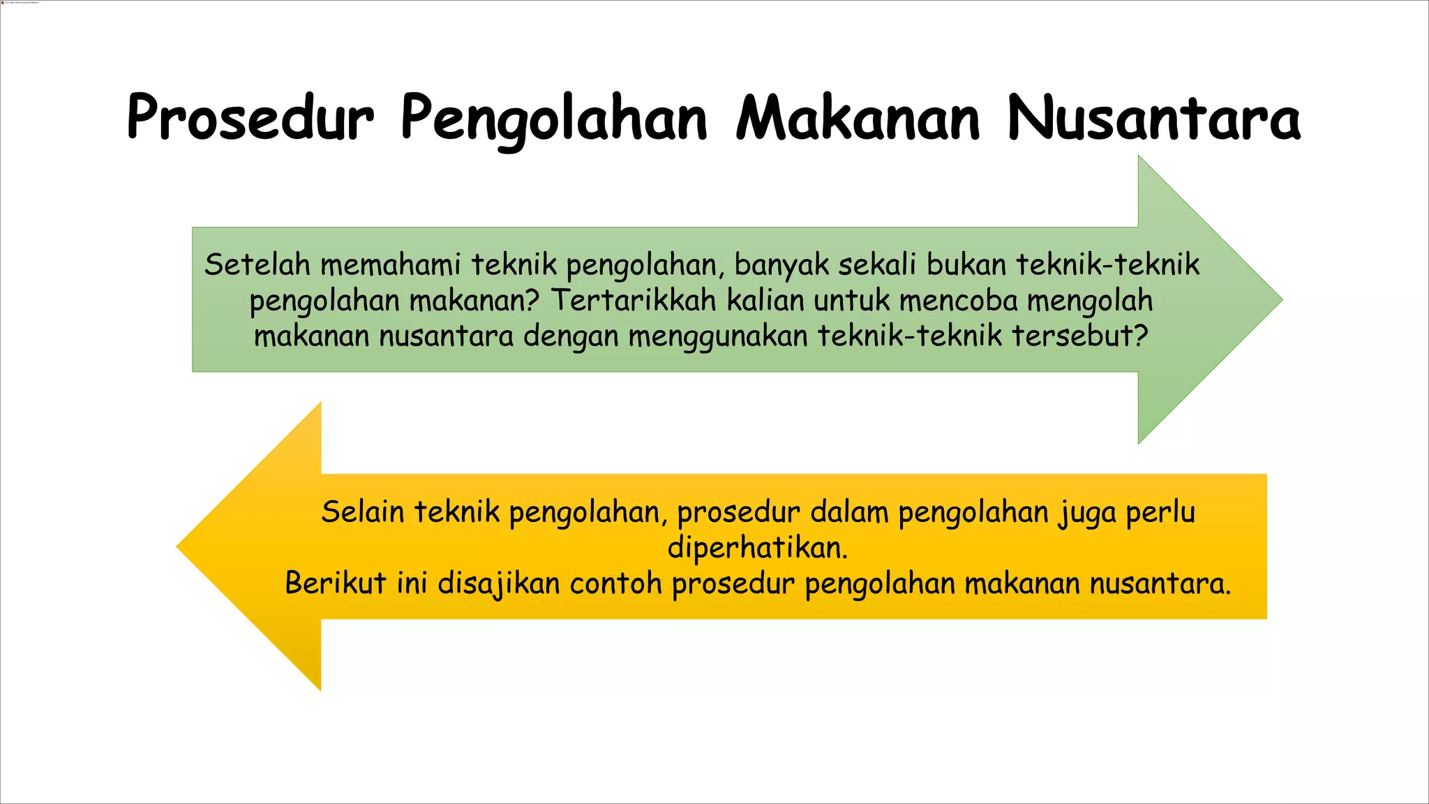 TEKNIK DAN PROSEDUR PENGOLAHAN MAKANAN NUSANTARA.pptx