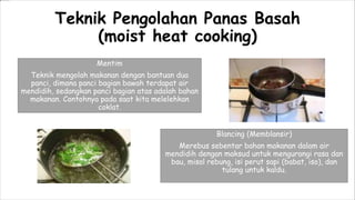 TEKNIK DAN PROSEDUR PENGOLAHAN MAKANAN NUSANTARA.pptx