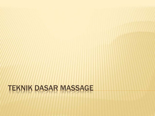 Teknik Dasar Massage | PPTX