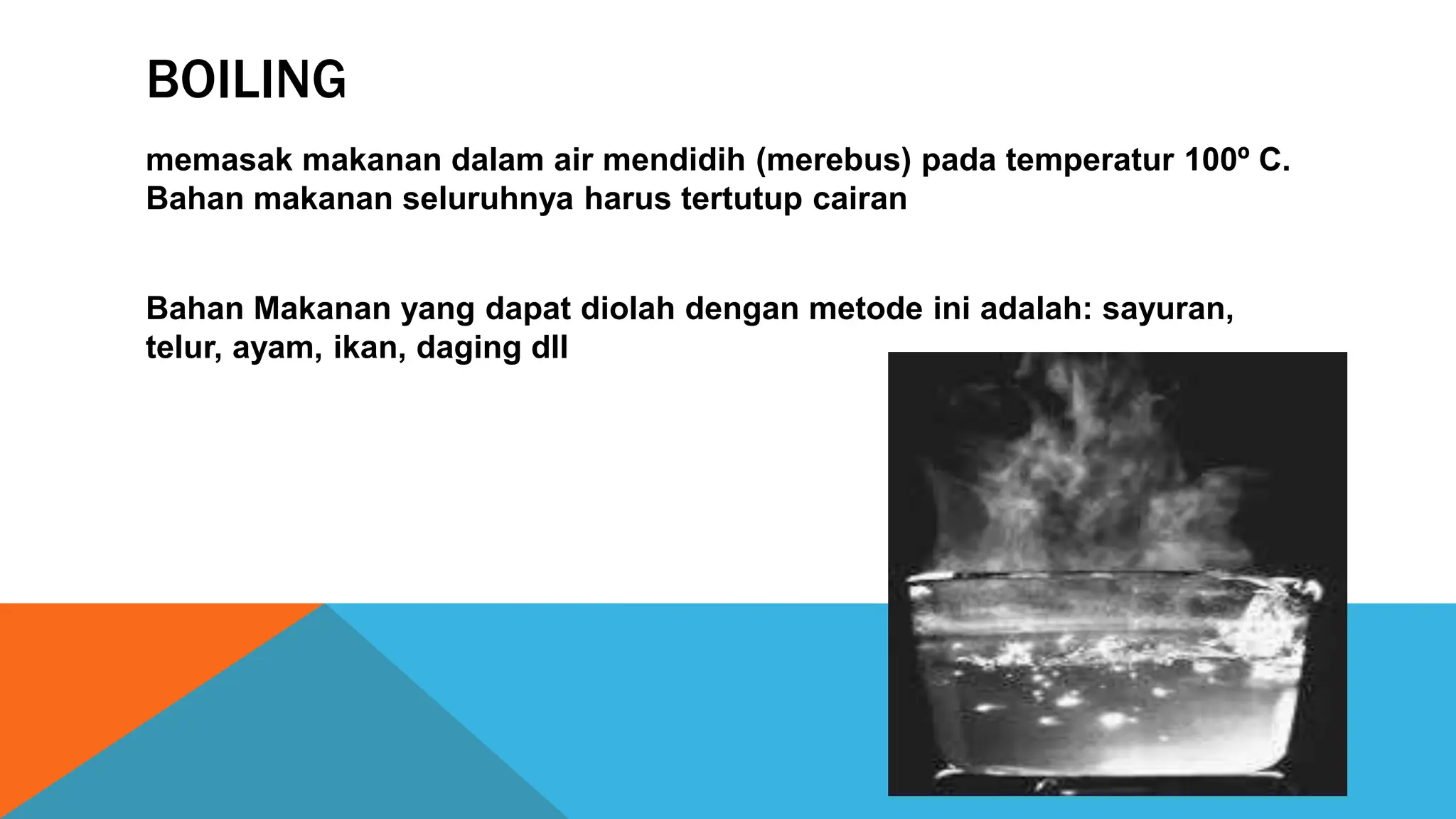 Teknik Dasar Pengolahan Makanan menggunakan suhu tinggi dan suhu dingin ...