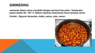 Teknik Dasar Pengolahan Makanan menggunakan suhu tinggi dan suhu dingin ...