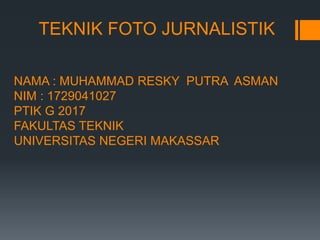 Teknik foto jurnalistik | PPTX