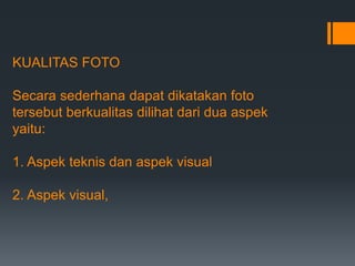 Teknik foto jurnalistik | PPTX