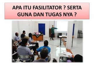 TEKNIK KOMUNIKASI EFEKTIF FASILITATOR.pptx