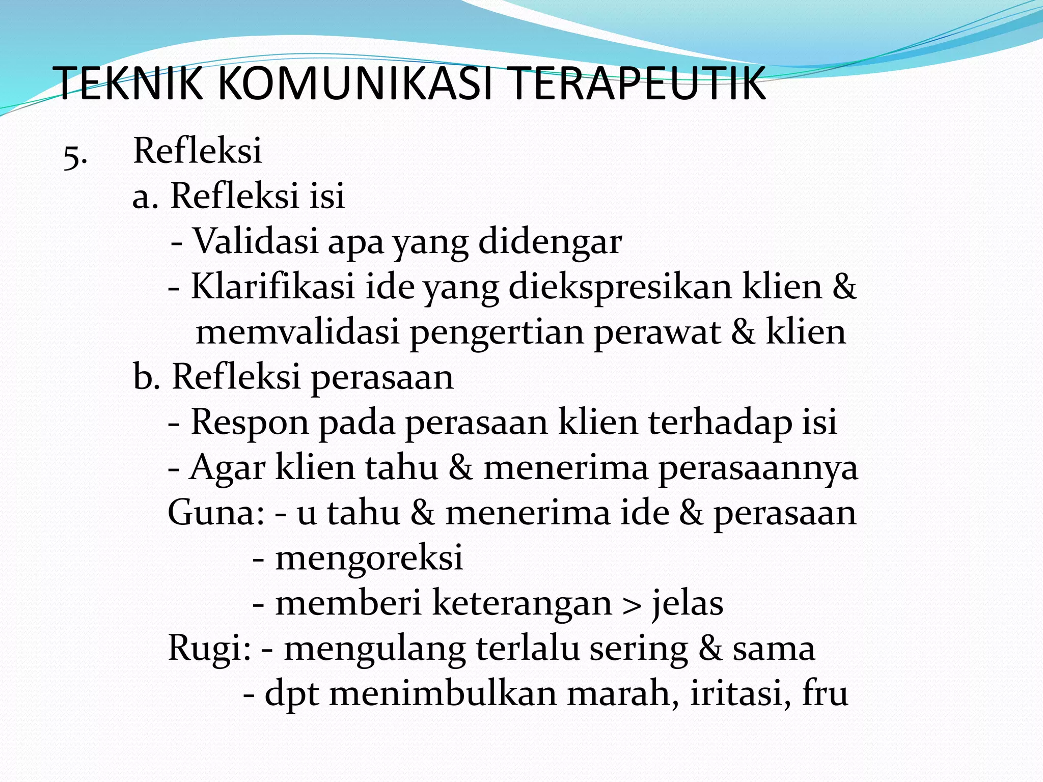 TEKNIK KOMUNIKASI TERAPEUTIK.ppt