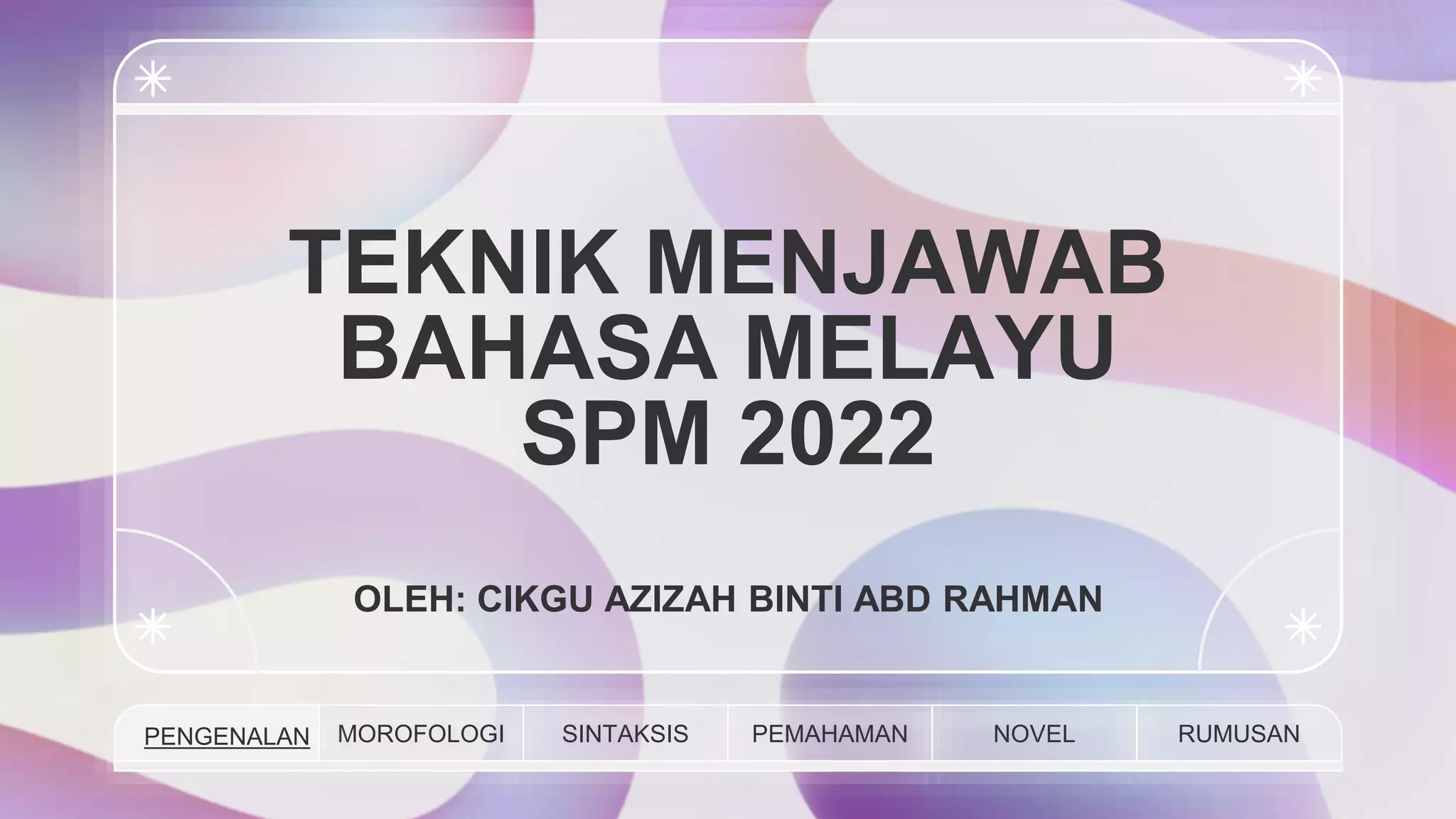 TEKNIK MENJAWAB BAHASA MELAYU SPM 2022.pptx