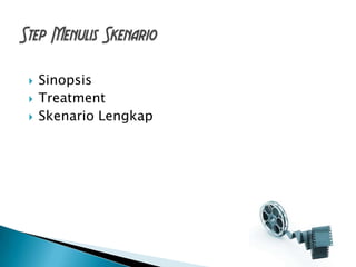 Teknik menulis skenario | PPSX