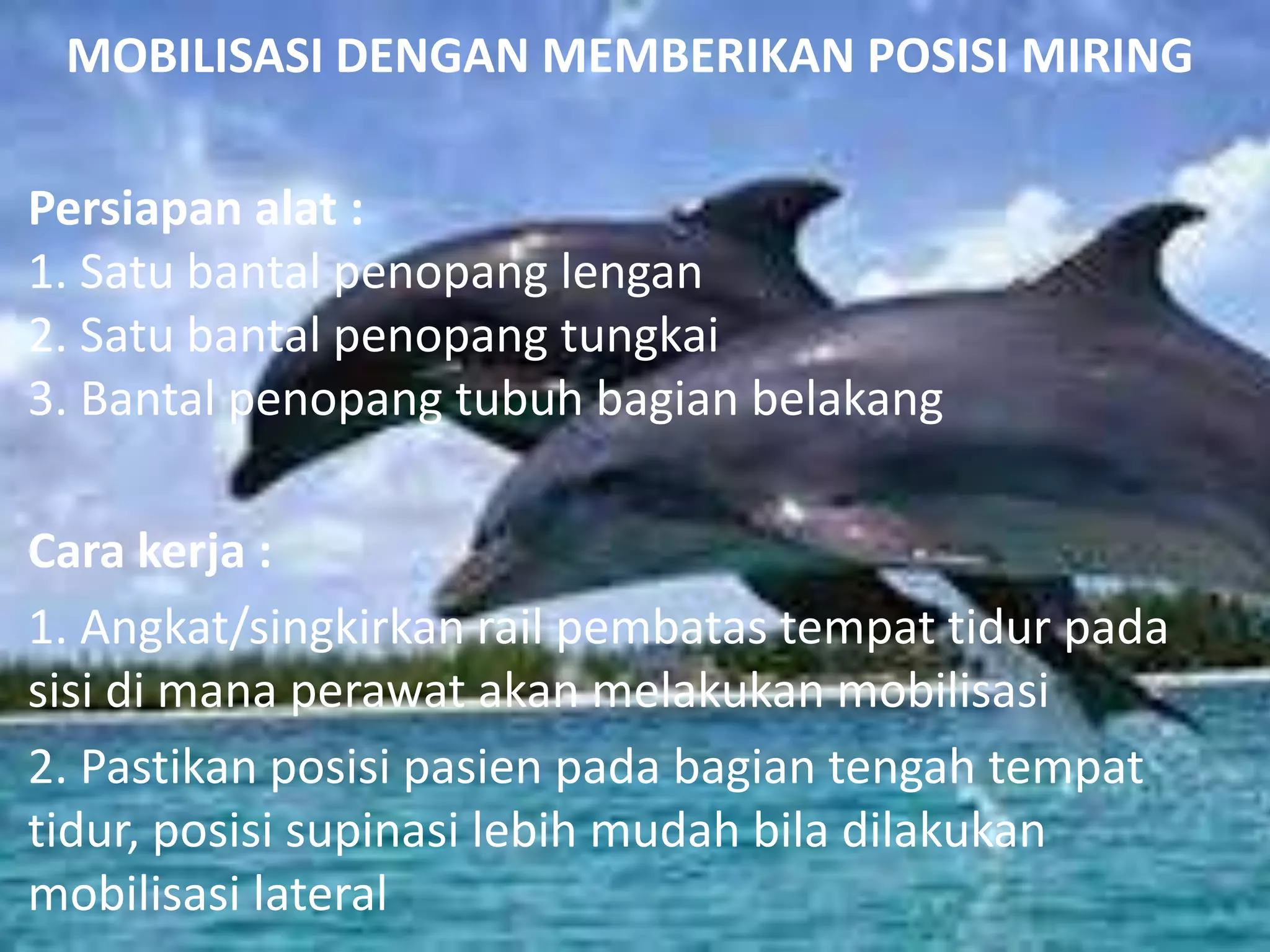 Teknik mobilisasi pada pasien dekubitus | PPTX