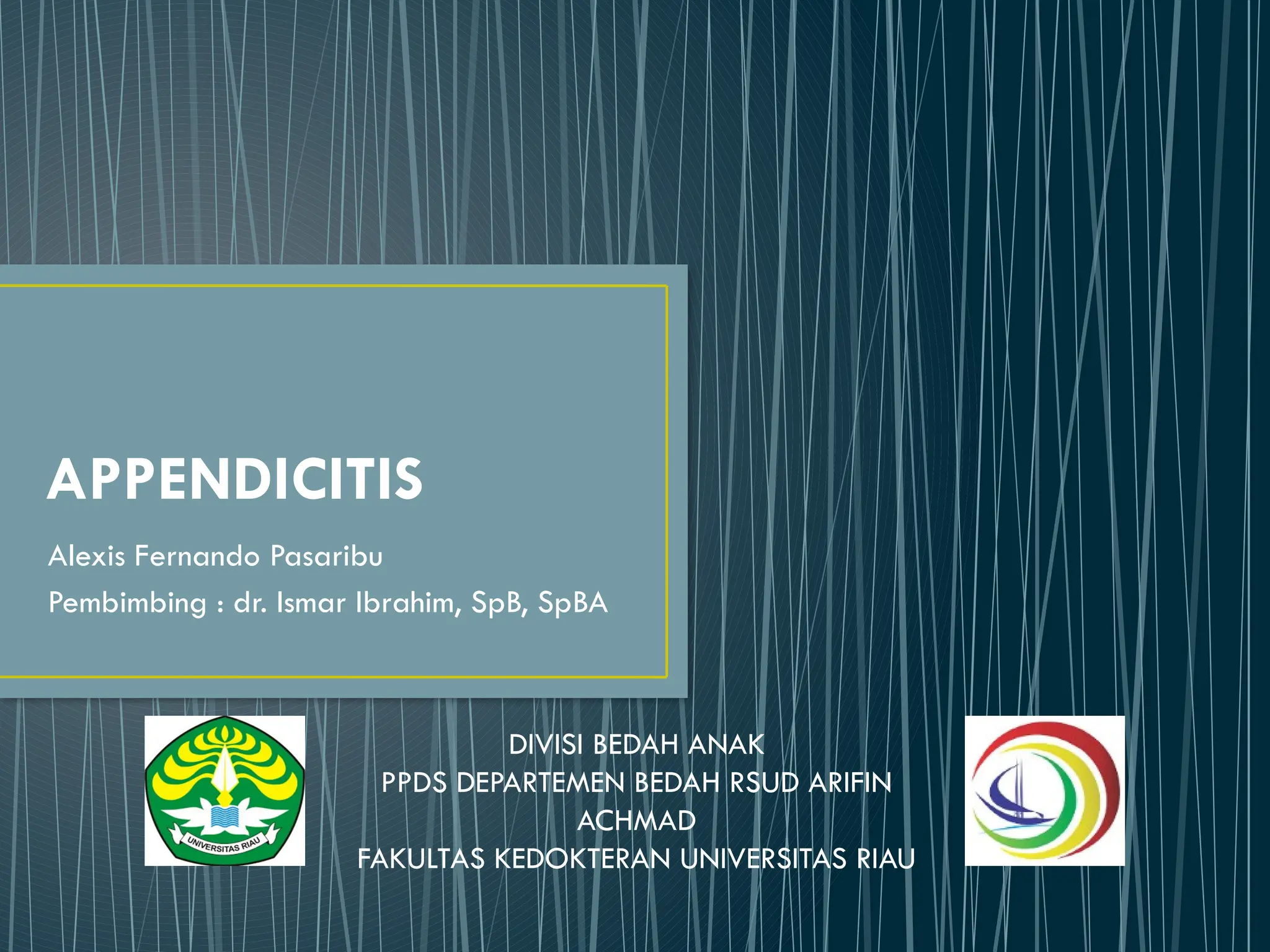 TEKNIK OPERASI APPENDIKTOMI Program Pendidikan Dokter Spesialis Bedahx | PPTX