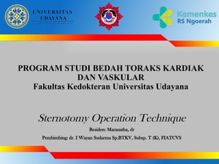 Teknik operasi Sternotomi BTKV FK UNUD.pptx