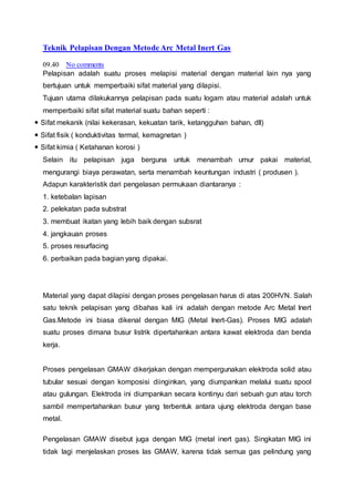 Teknik pelapisan dengan metode arc metal inert gas | DOCX