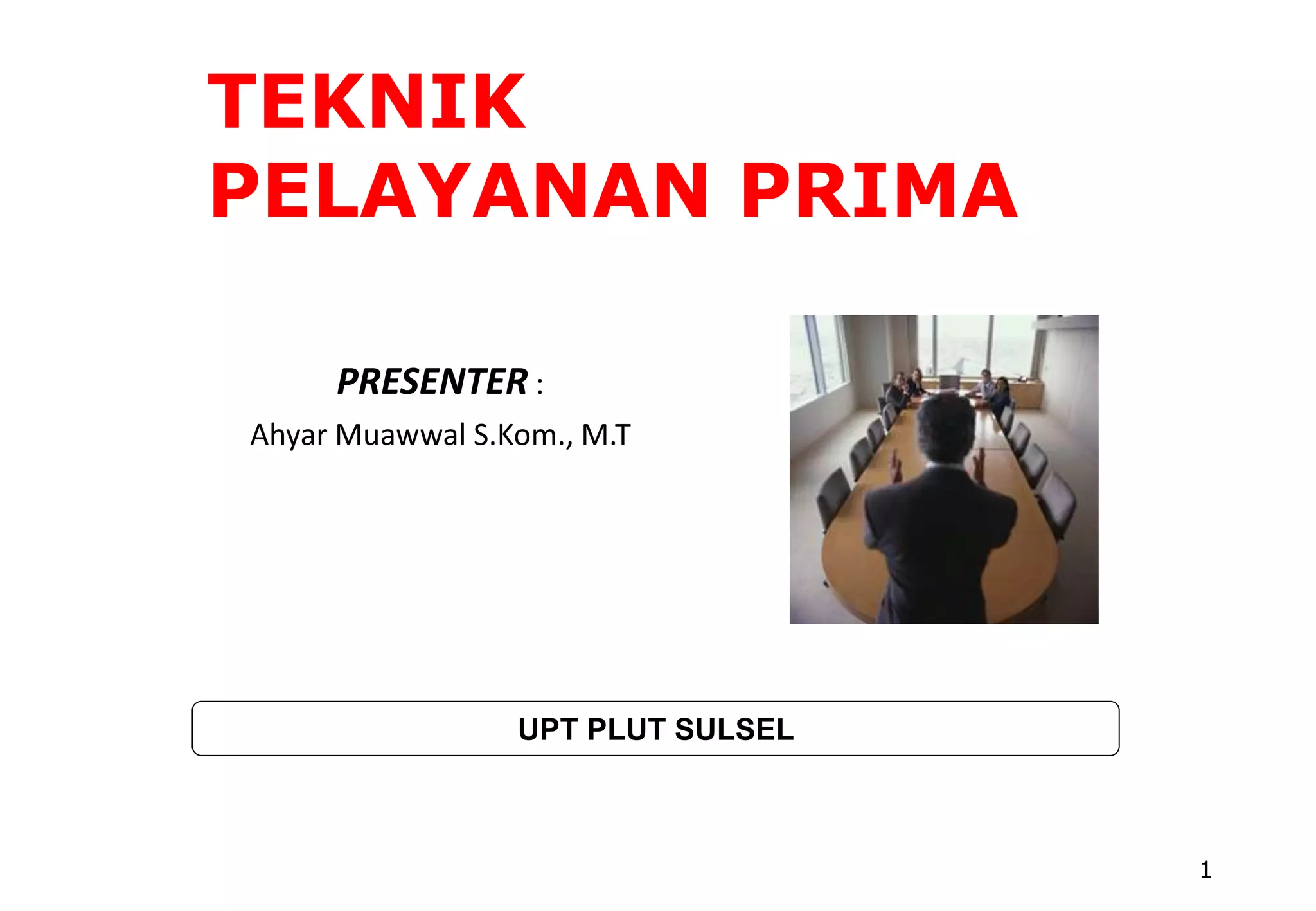 TEKNIK PELAYANAN PRIMA.ppt