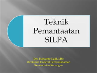 Teknik pemanfaatan silpa | PPT