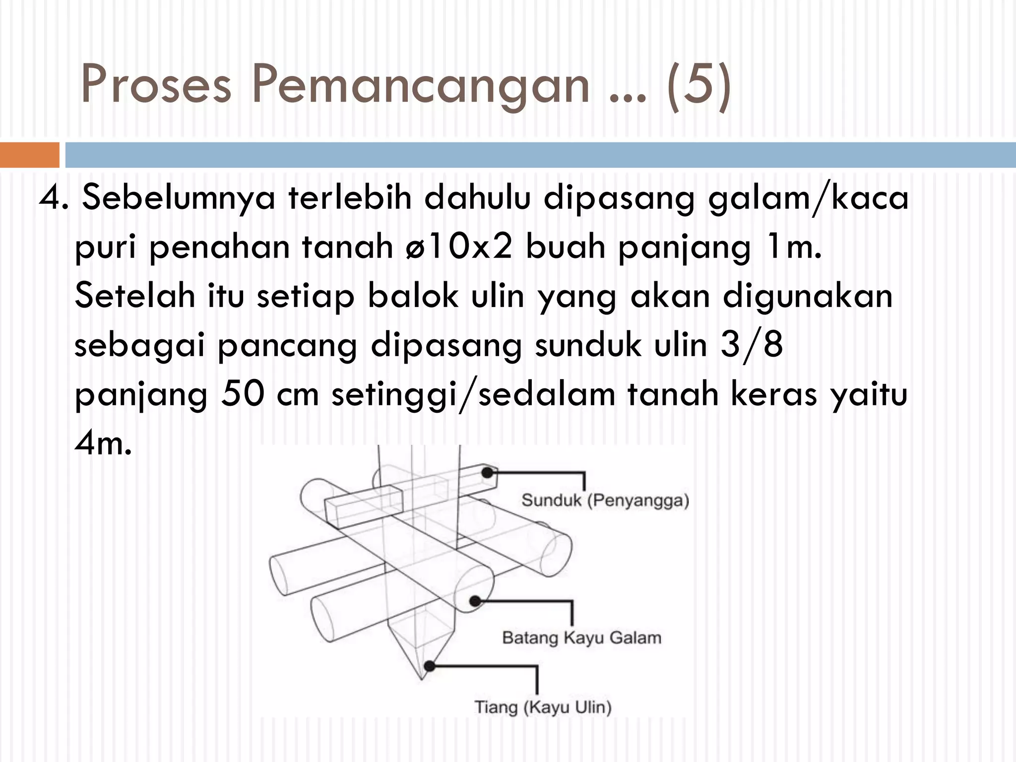 TEKNIK PEMASANGAN TIANG PANCANG ULIN MENARA PENGAWAS MANGROVE DI ...