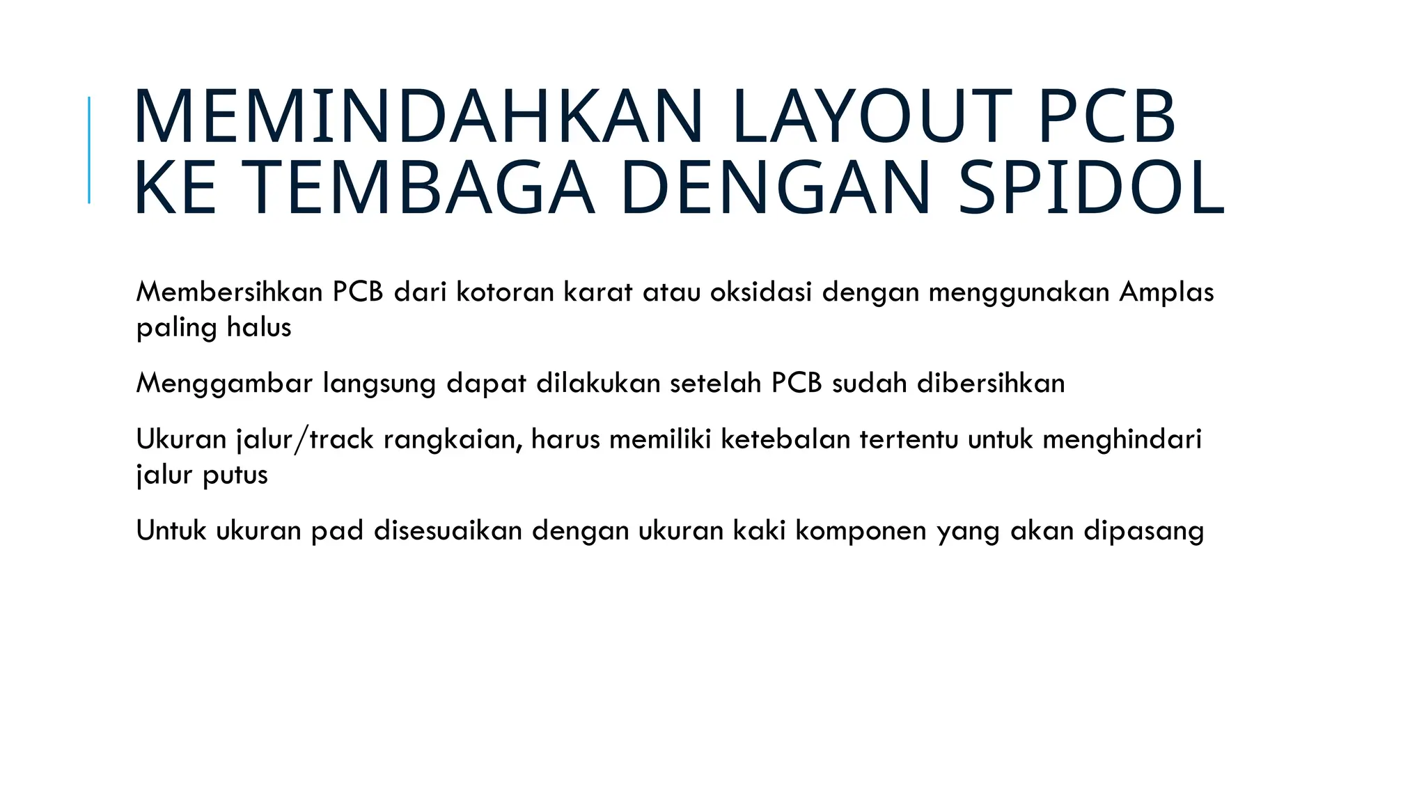 Teknik Pembuatan PCB Manual dengan Spidol.pptx