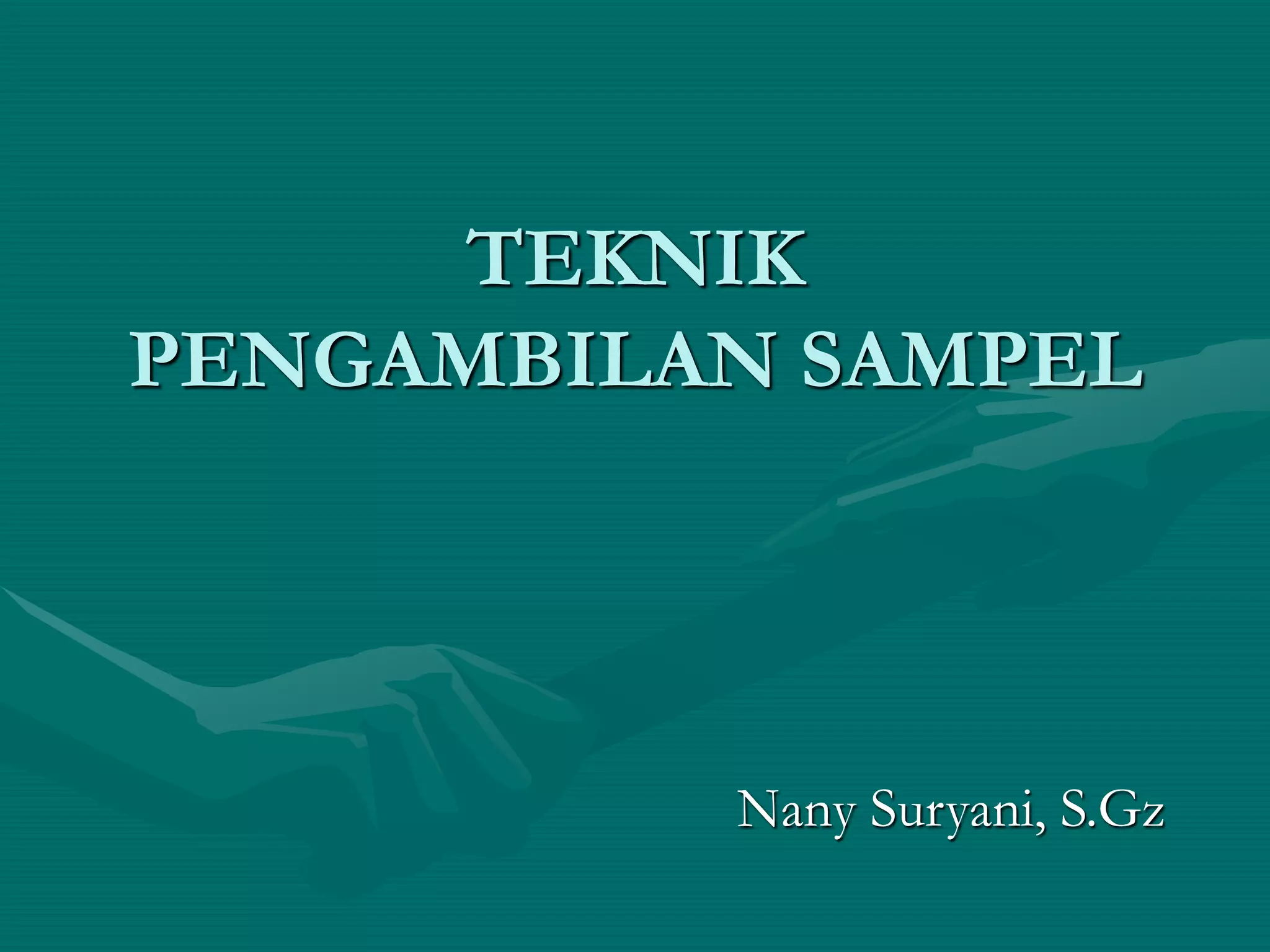 Teknik Pengambilan Sampel.ppt