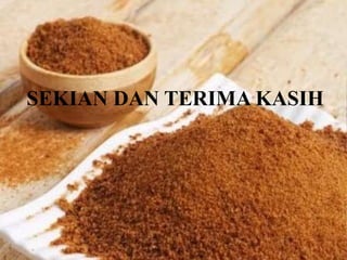 TEKNIK PENGOLAHAN BAHAN DASAR GULA MERAH - Copy.pptx