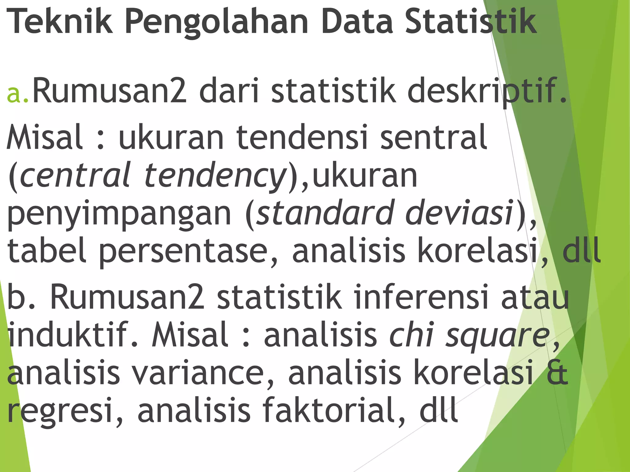 Teknik pengolahan dan penyajian data | PPT