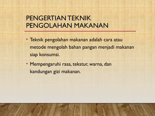 MATERI PKWU Teknik_Pengolahan_Makanan.pptx
