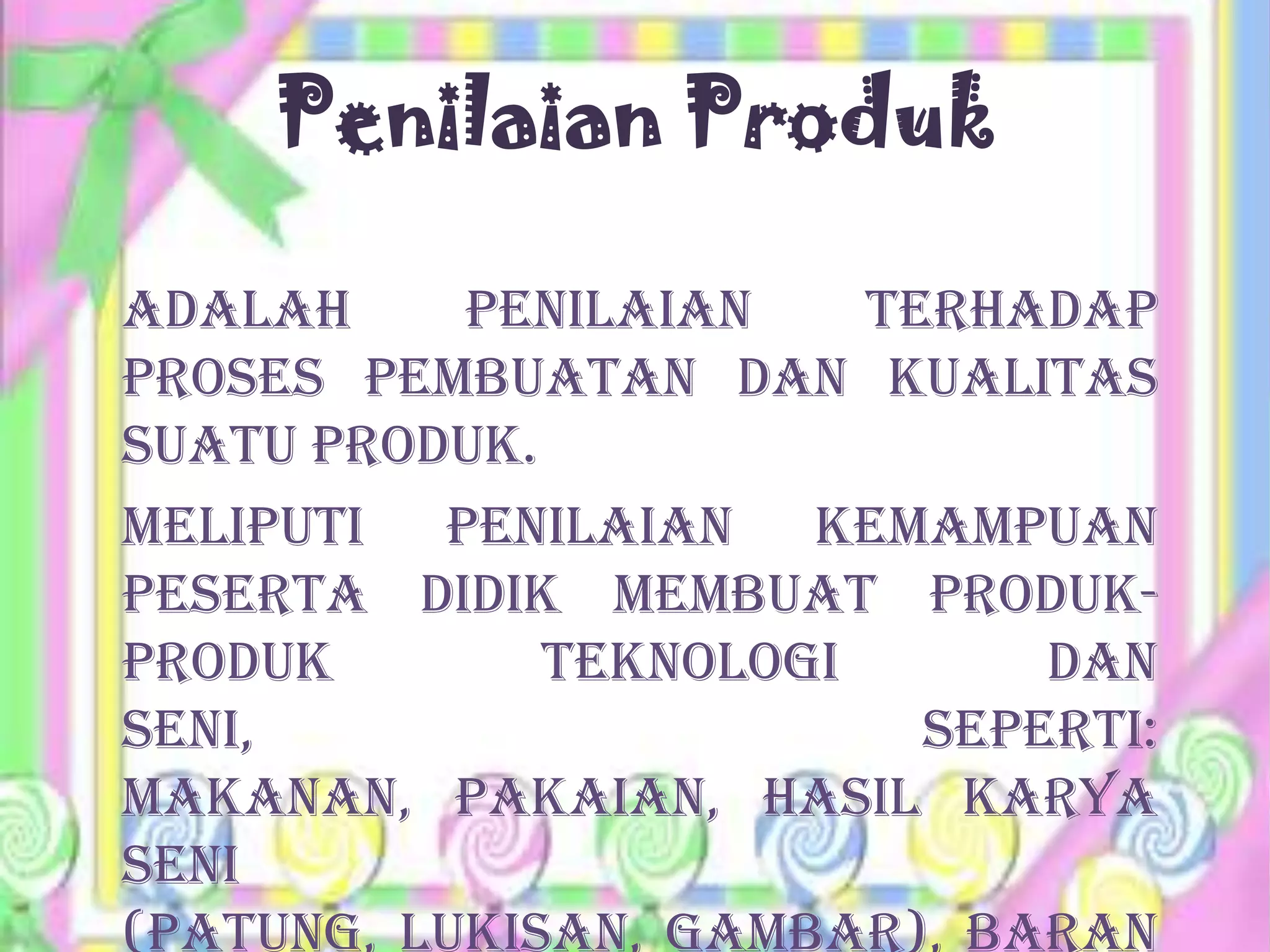 Teknik penilaian produk dan tes | PPTX