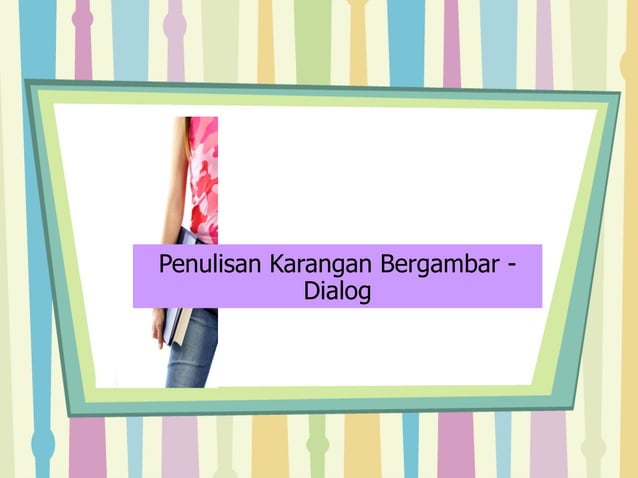 Teknik penulisan melalui dialog dlm karangan | PPT