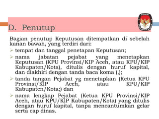 Teknik Penyusunan Keputusan 19 Nov KPU.ppt