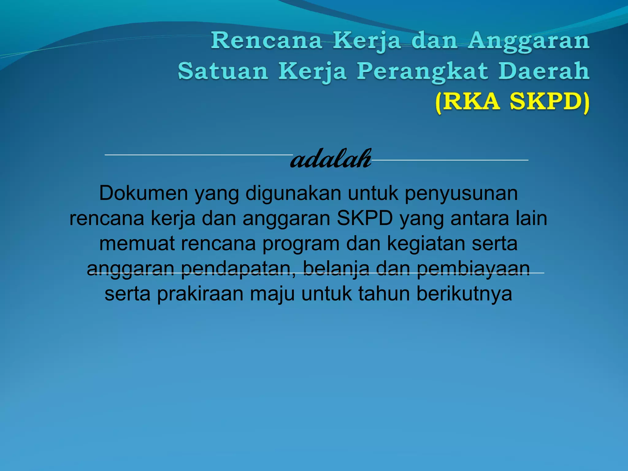 Teknik penyusunan rka & dpa skpd (bahan tommy 2013 | PPT