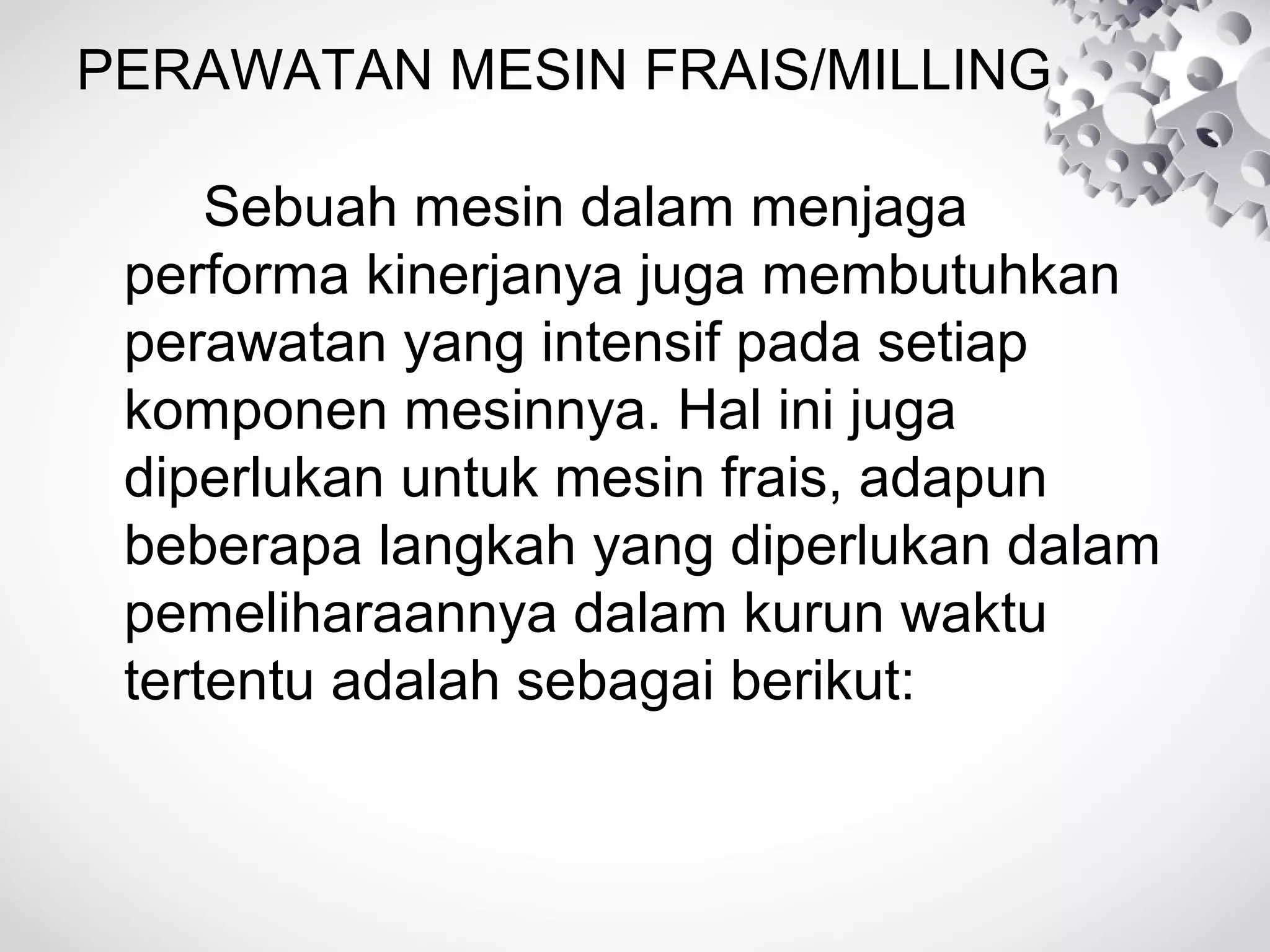 Teknik Perawatan Mesin Milling | PPT