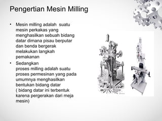 Teknik Perawatan Mesin Milling | PPT