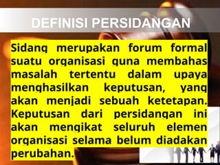 TEKNIK PERSIDANGAN UNTUK ORGANISASI AGAR TERTIB | PPTX