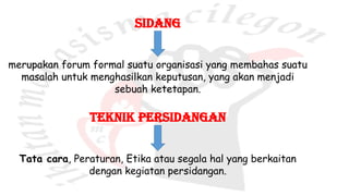 TEKNIK PERSIDANGAN dalam organisasi.pptx