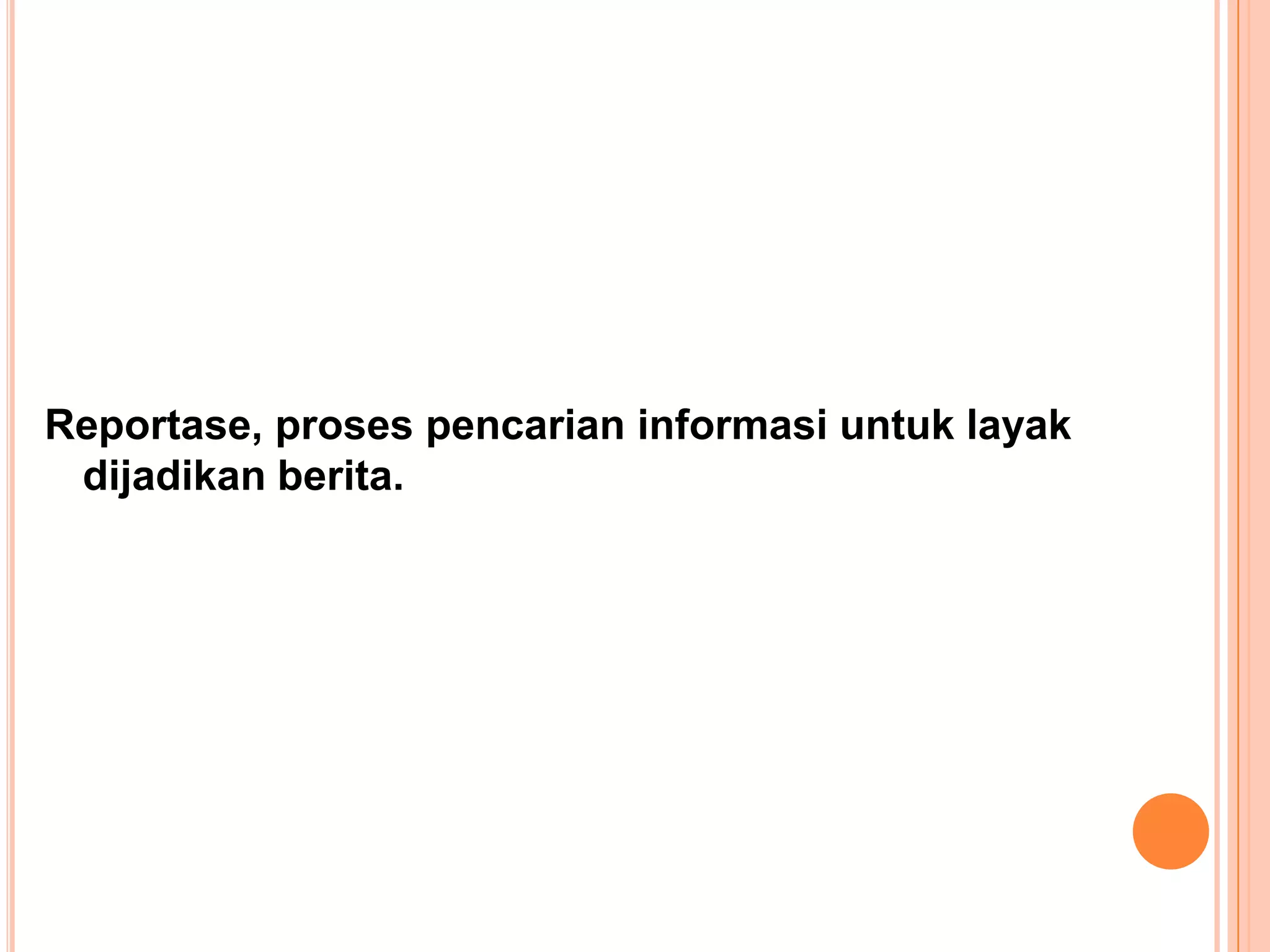 Teknik reportase | PPTX