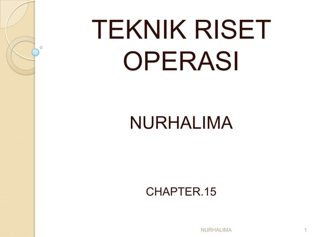 Teknik riset operasi ppt.15