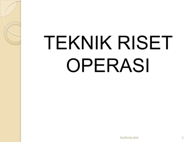 Teknik riset operasi ppt.15