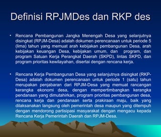 TEKNIK PENYUSUNAN RPJMDES TINGKAT DESA .ppt