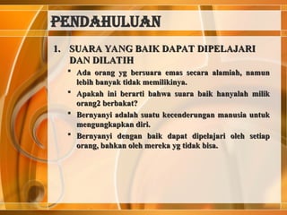 teknik vokal dan paduan suara kelas XI.ppt