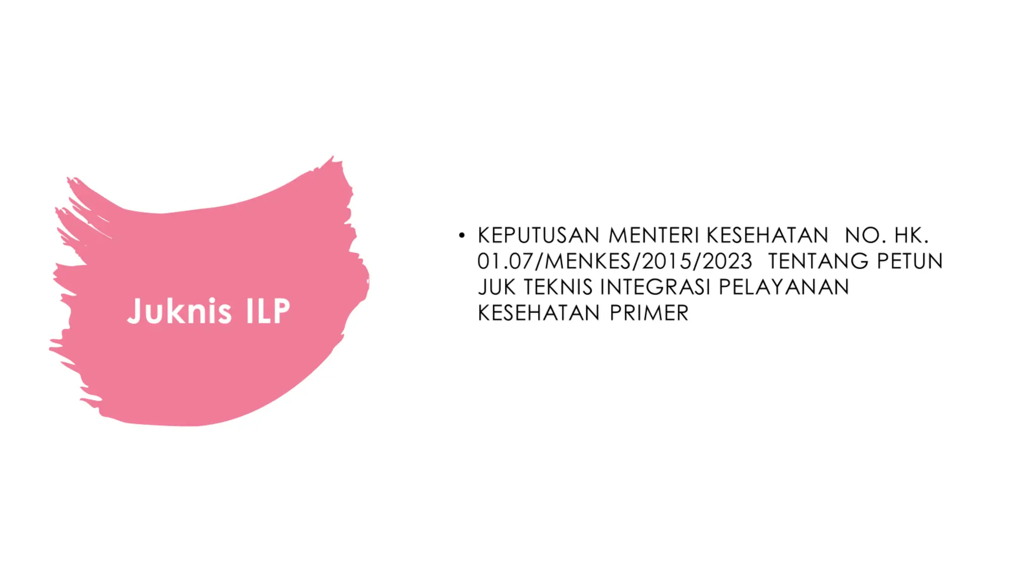 Juknis ILP di Puskesmas terbaru tahun 2024 | PPTX