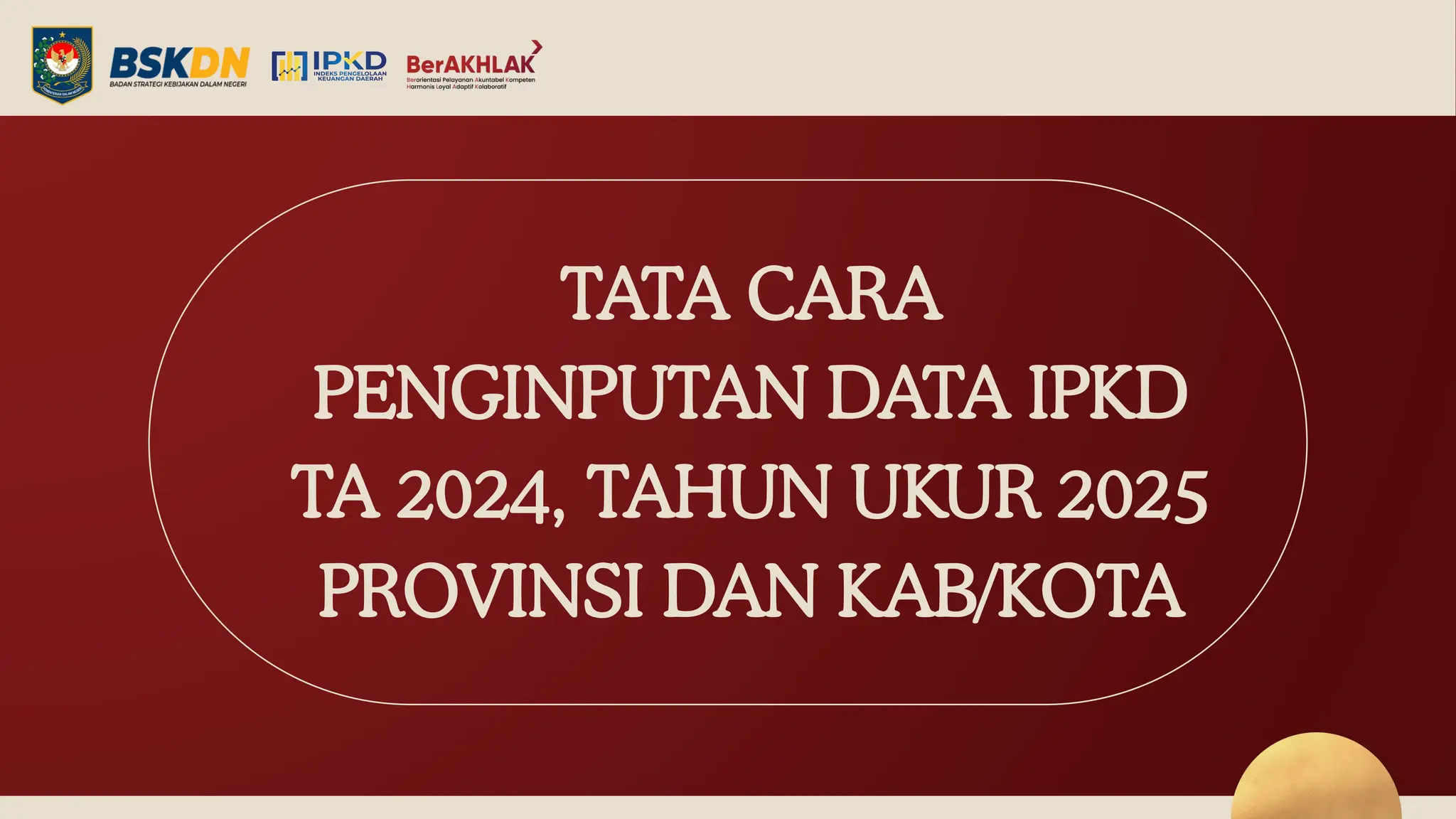 Teknis Penginputan IPKD TA 2024, Tahun Ukur 2025.pdf
