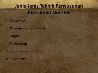 Teknis penyusunan instrumen non tes | PPTX