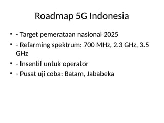 Kominfo targetkan pemerataan 5G nasional tahun 2025 Refarming spektrum 700 MHz, 2.3 GHz, 3.5 GHz ...