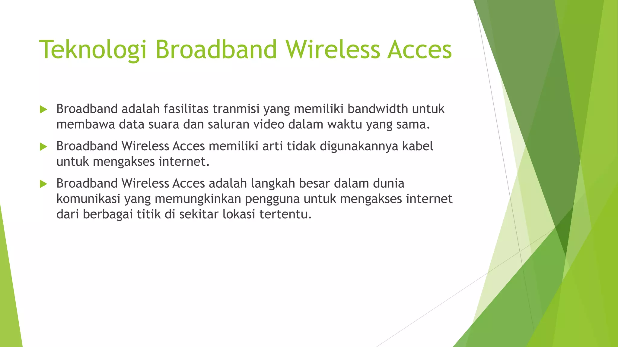 Teknologi broadband wireless access | PPTX