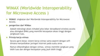 Teknologi broadband wireless access | PPTX